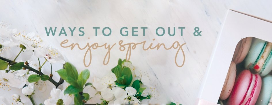 Ways to Get Out and Enjoy Spring – PictureKeeper.com